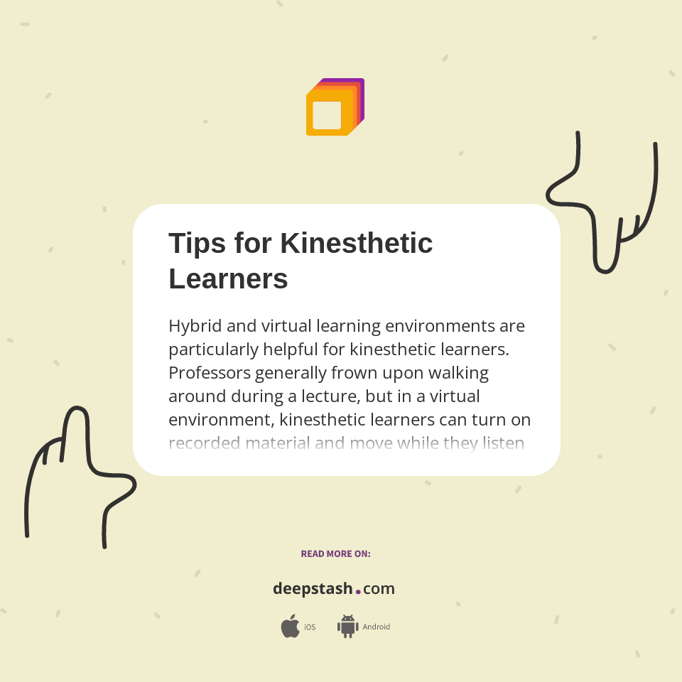 Tips for Kinesthetic Learners - Deepstash