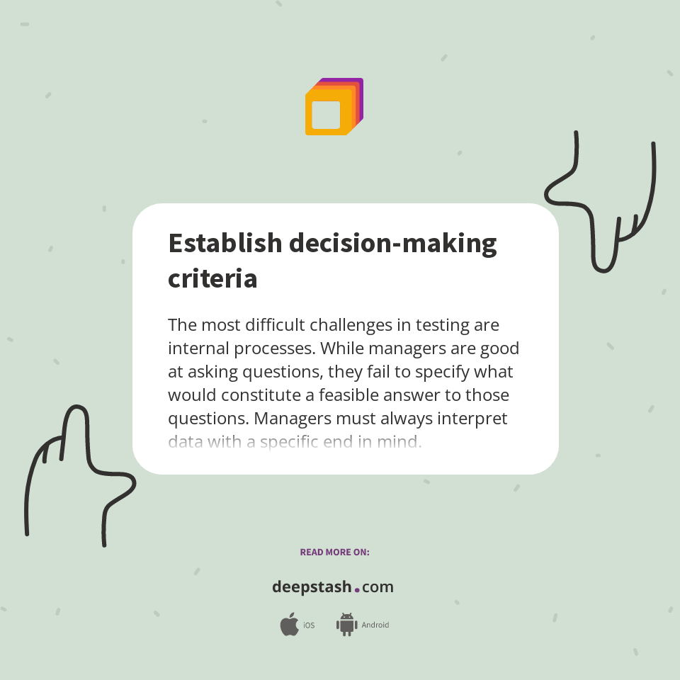 Establish decision-making criteria - Deepstash
