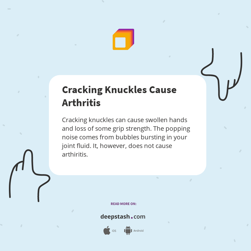 Cracking Knuckles Cause Arthritis - Deepstash