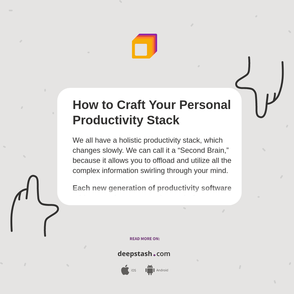 How to Craft Your Personal Productivity Stack - Deepstash