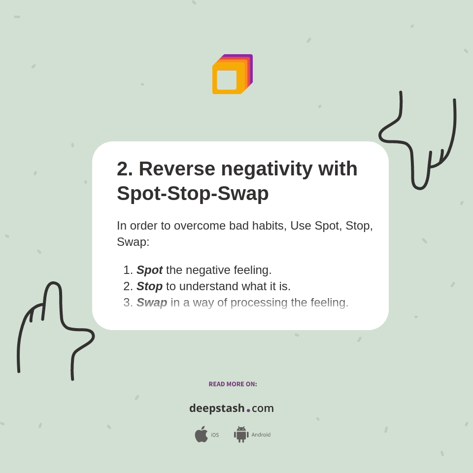 2. Reverse negativity with Spot-Stop-Swap - Deepstash