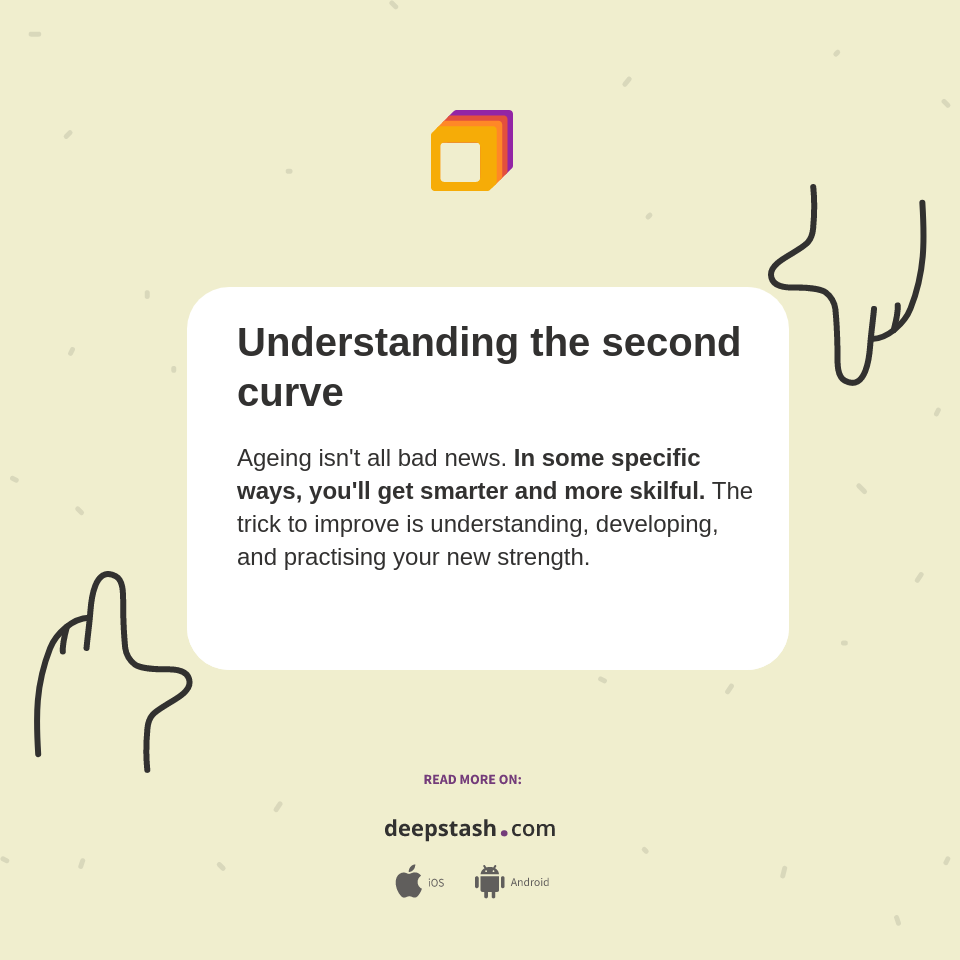Understanding the second curve - Deepstash