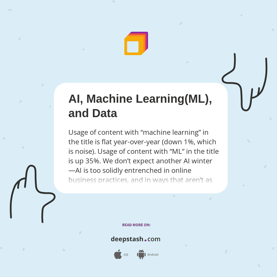 AI, Machine Learning(ML), and Data - Deepstash