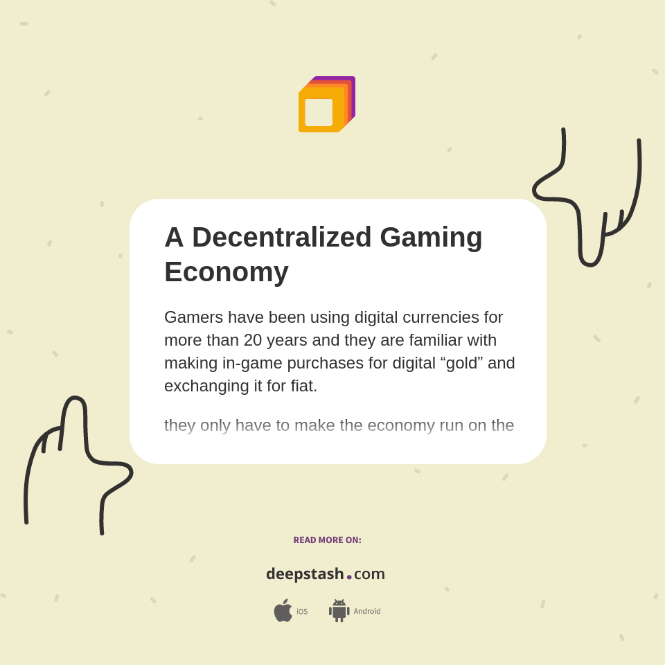 A Decentralized Gaming Economy - Deepstash