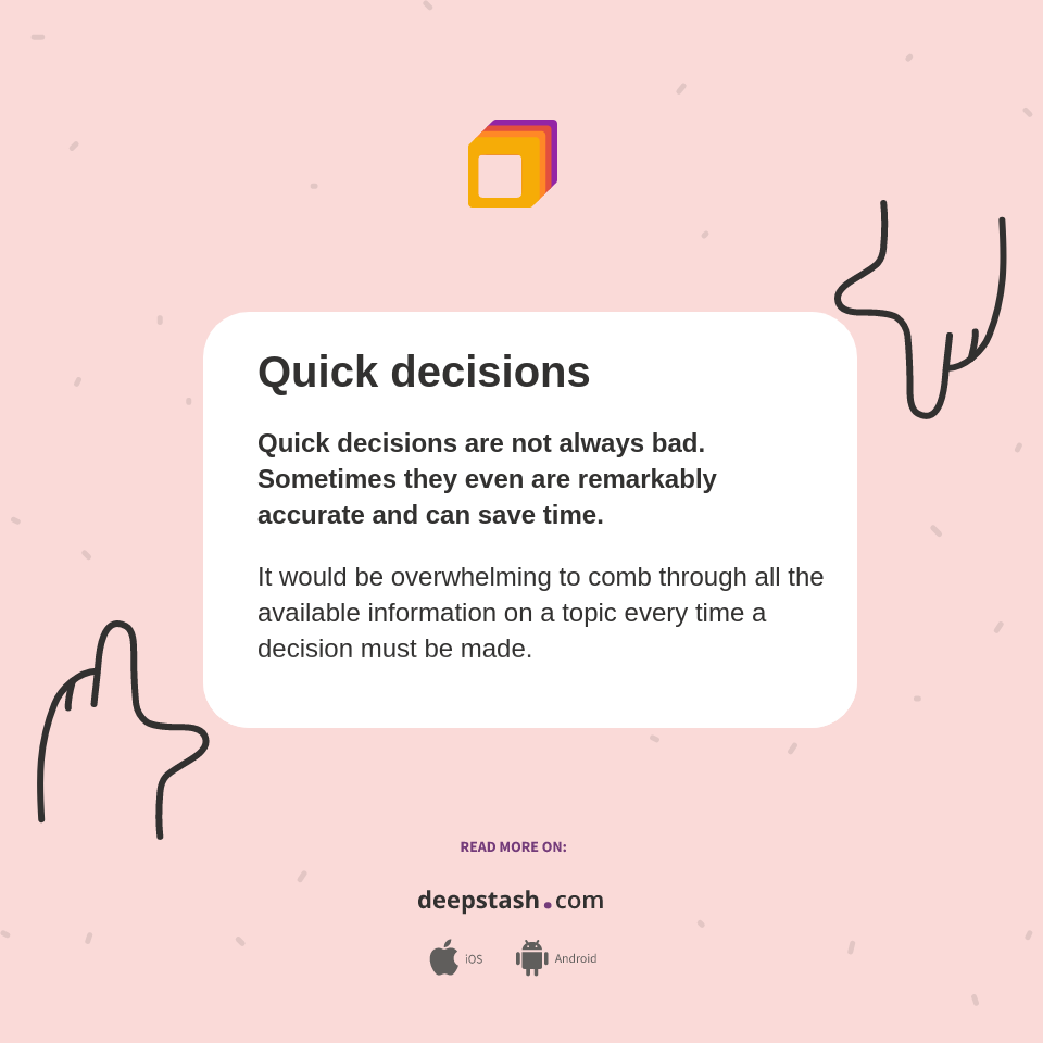 Quick decisions - Deepstash