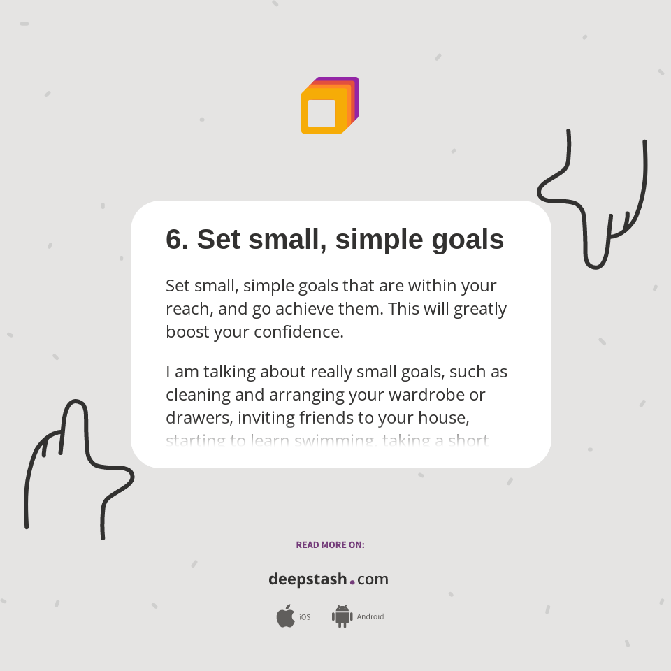 6. Set small, simple goals - Deepstash