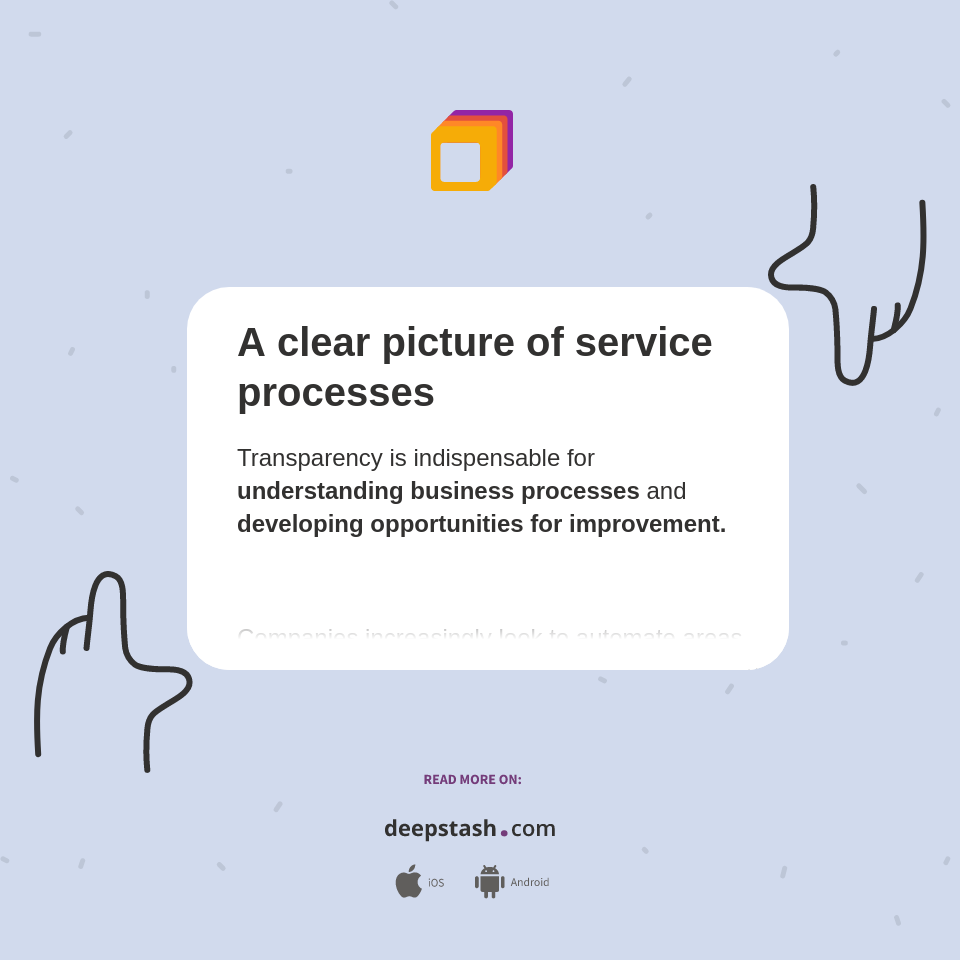 A clear picture of service processes - Deepstash