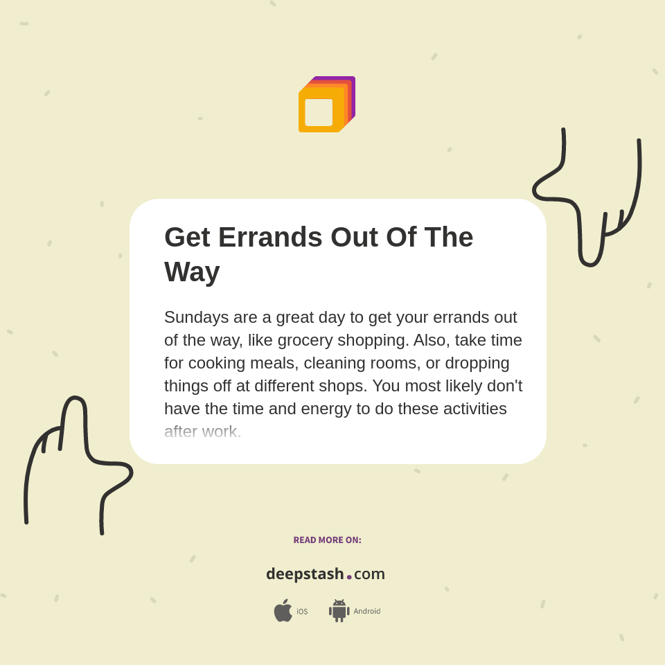 Get Errands Out Of The Way - Deepstash