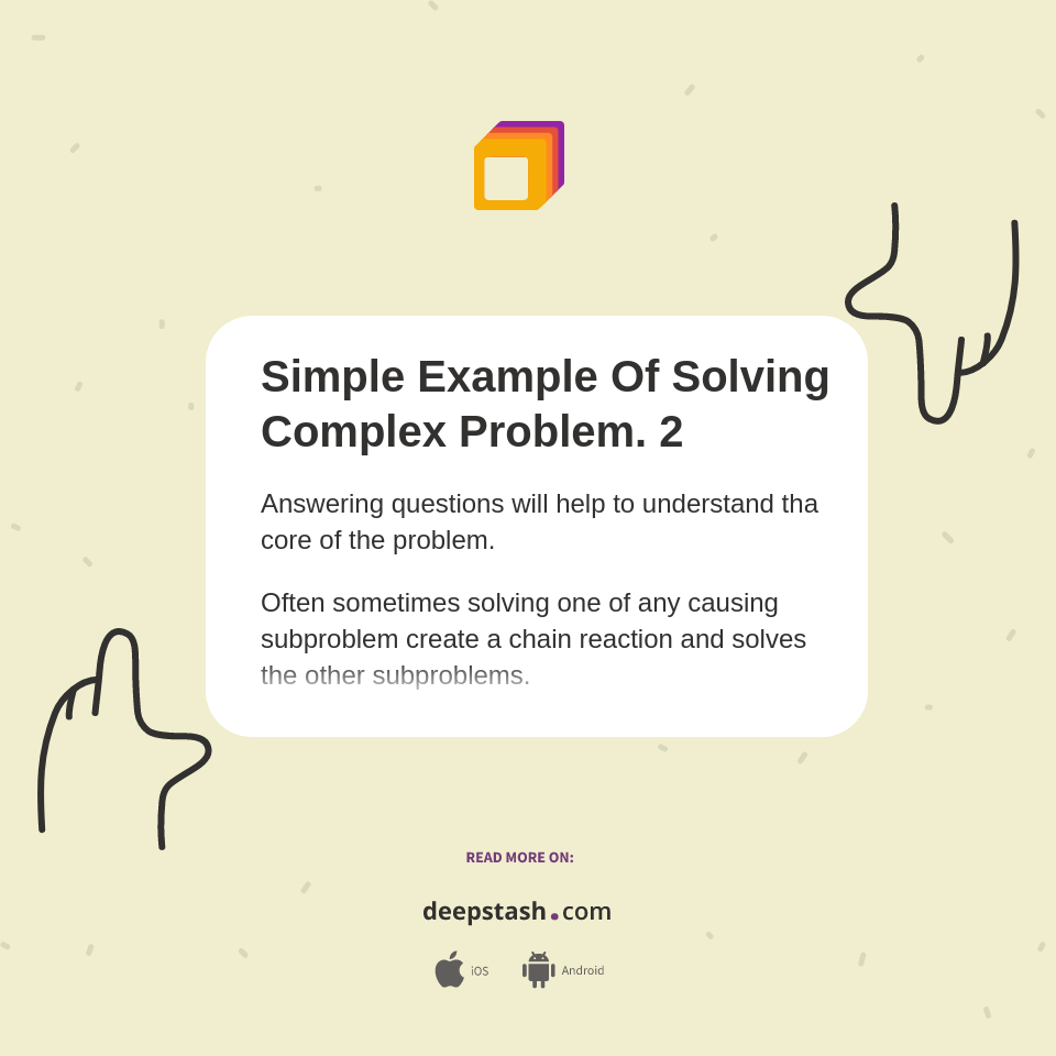 Simple Example Of Solving Complex Problem. 2 - Deepstash