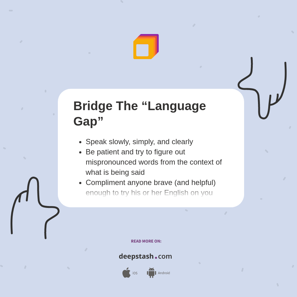 Bridge The “Language Gap” - Deepstash