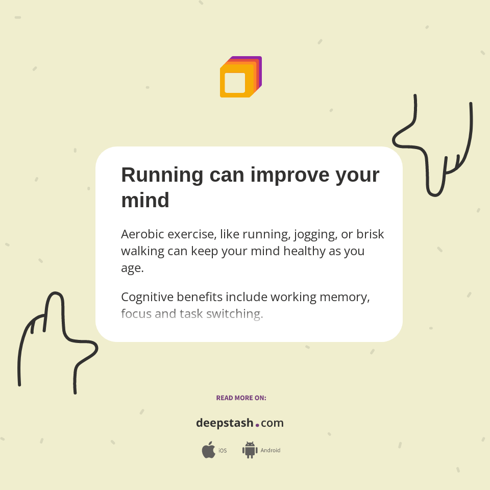 Running can improve your mind - Deepstash