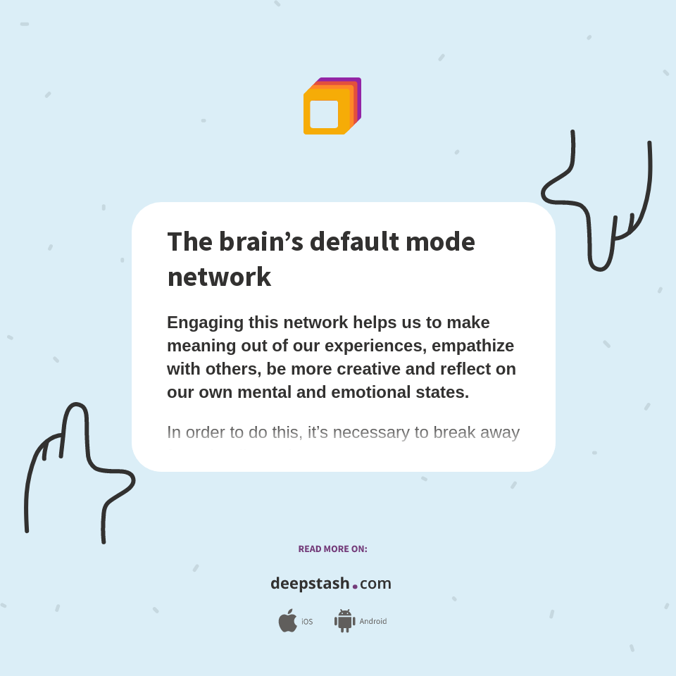 The brain’s default mode network - Deepstash