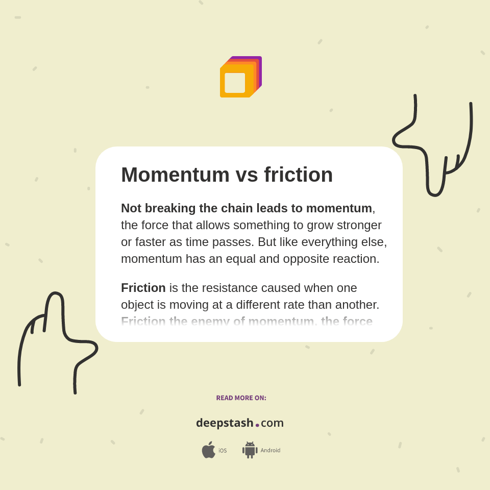 Momentum vs friction - Deepstash
