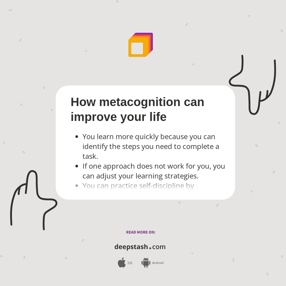 How metacognition can improve your life - Deepstash