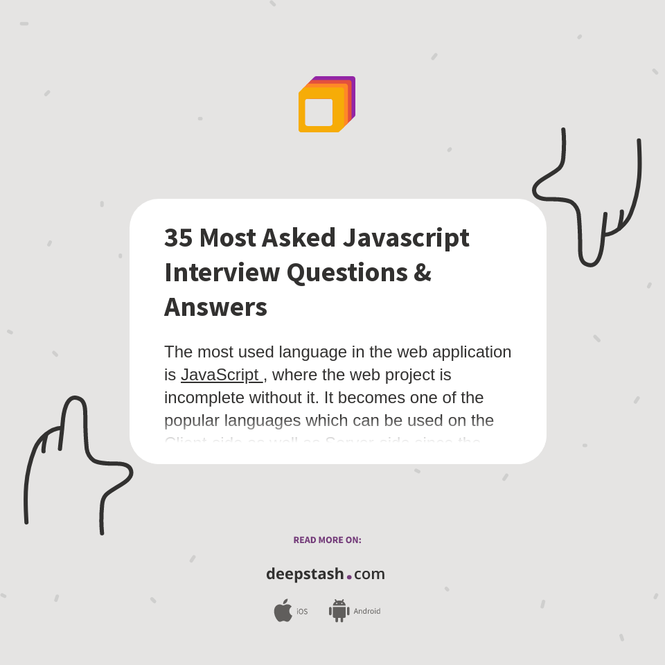 35 Most Asked Javascript Interview Questions & Answers - Deepstash