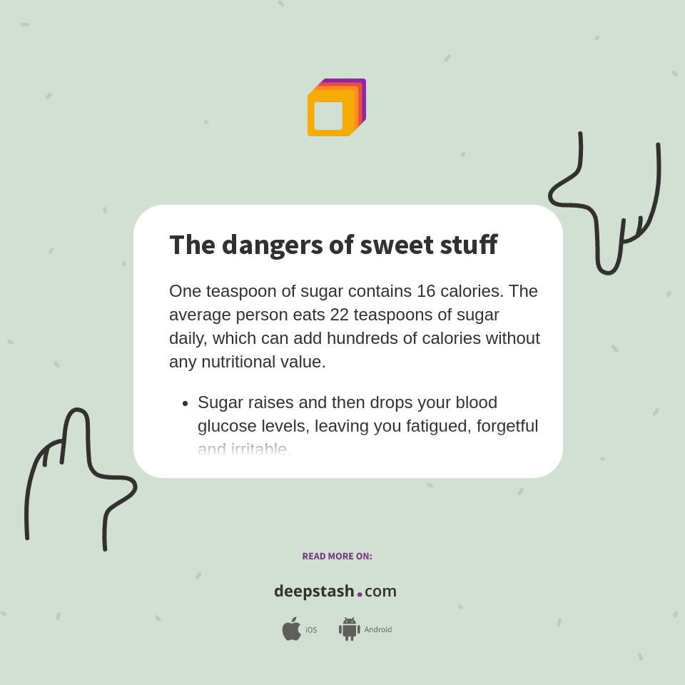 The dangers of sweet stuff - Deepstash