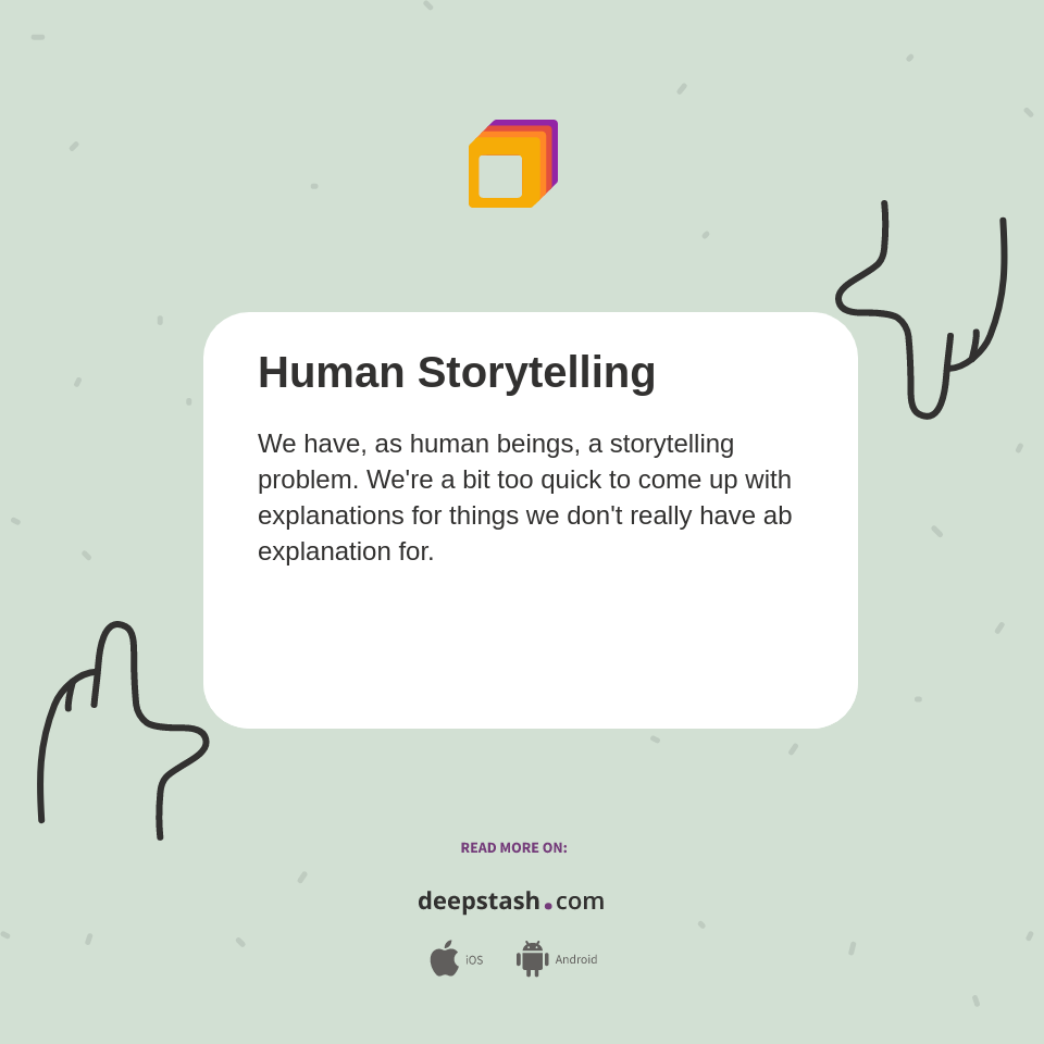 Human Storytelling - Deepstash