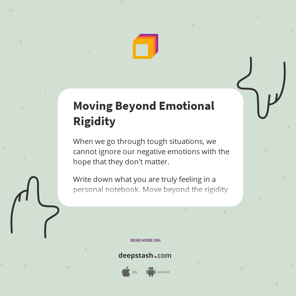 Moving Beyond Emotional Rigidity - Deepstash