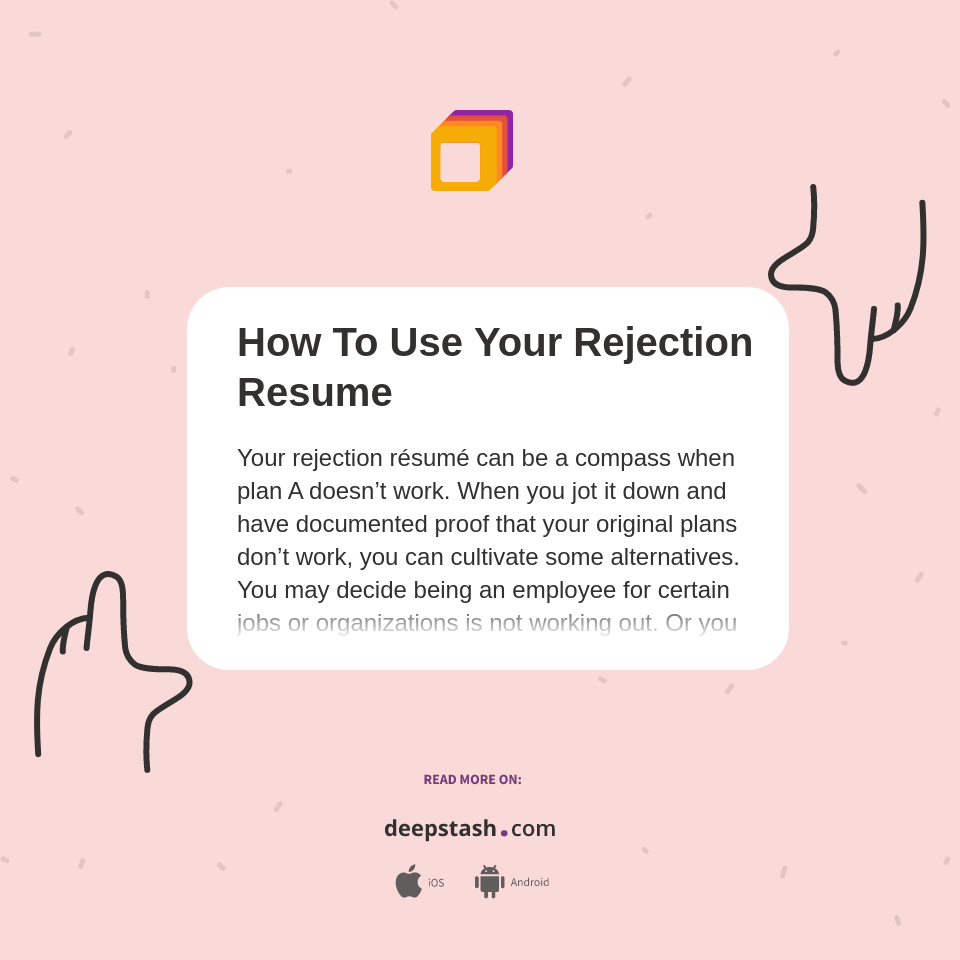 How To Use Your Rejection Resume - Deepstash