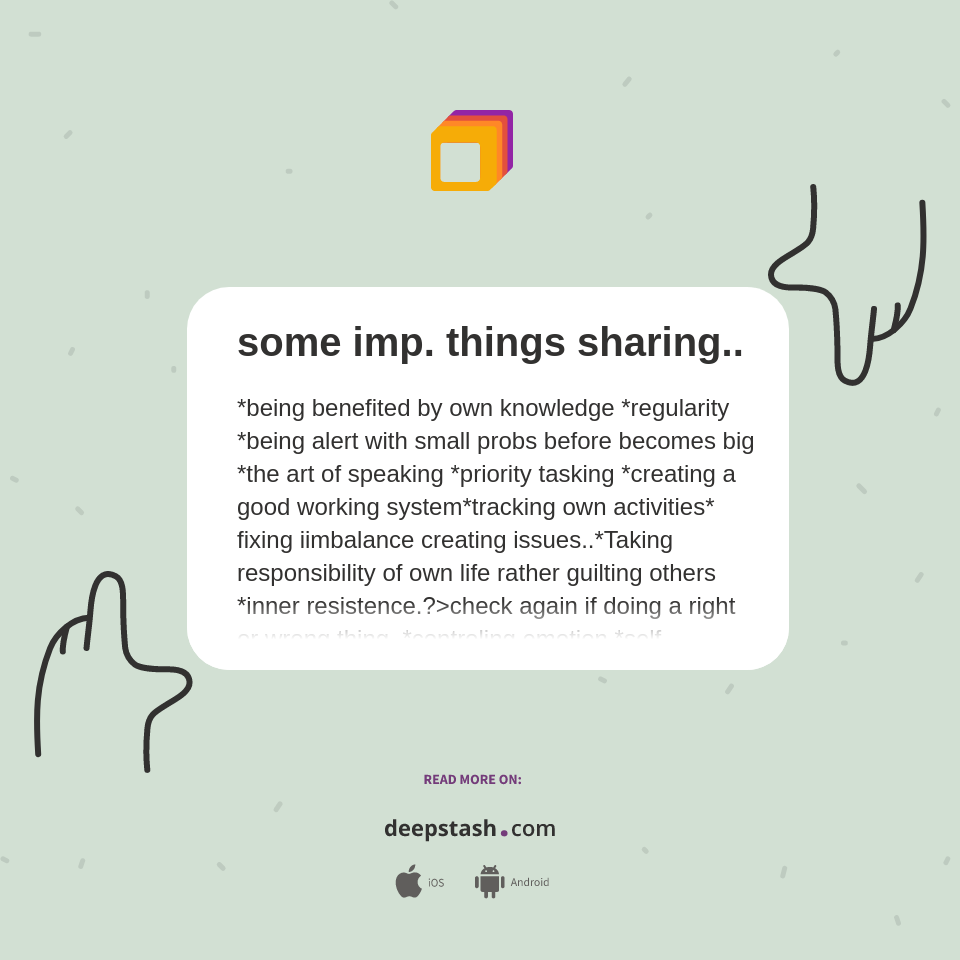 some imp. things sharing.. - Deepstash