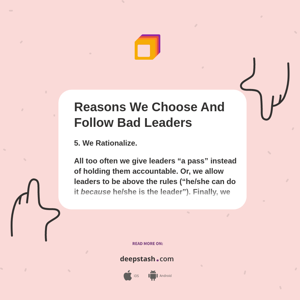 Reasons We Choose And Follow Bad Leaders - Deepstash