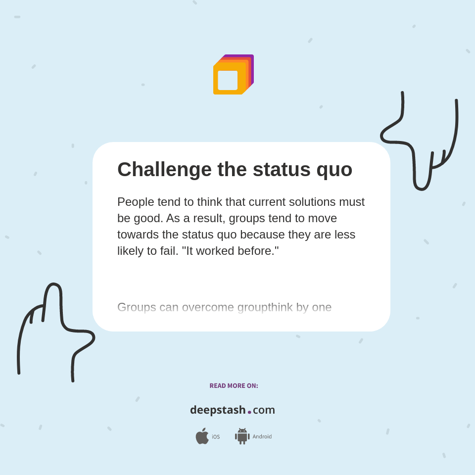 Challenge the status quo - Deepstash