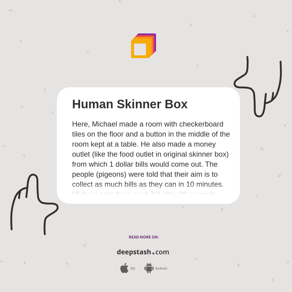 Human Skinner Box - Deepstash