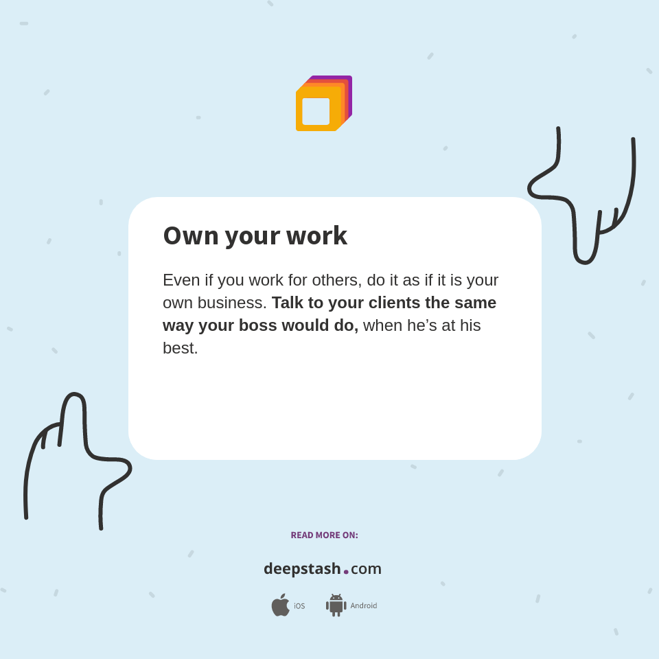 Own your work - Deepstash