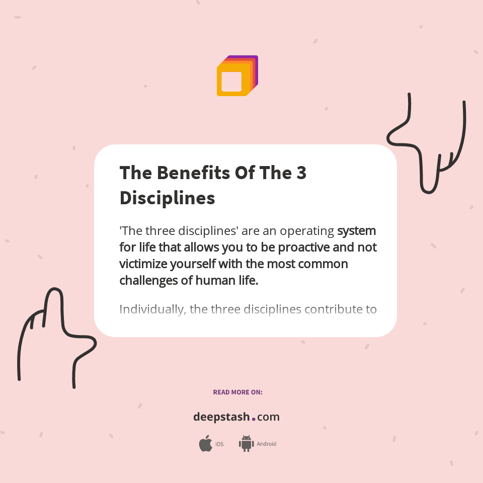 The Benefits Of The 3 Disciplines - Deepstash
