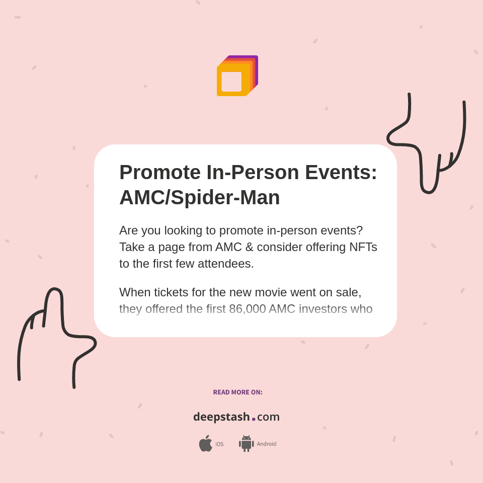 Promote In-Person Events: AMC/Spider-Man - Deepstash