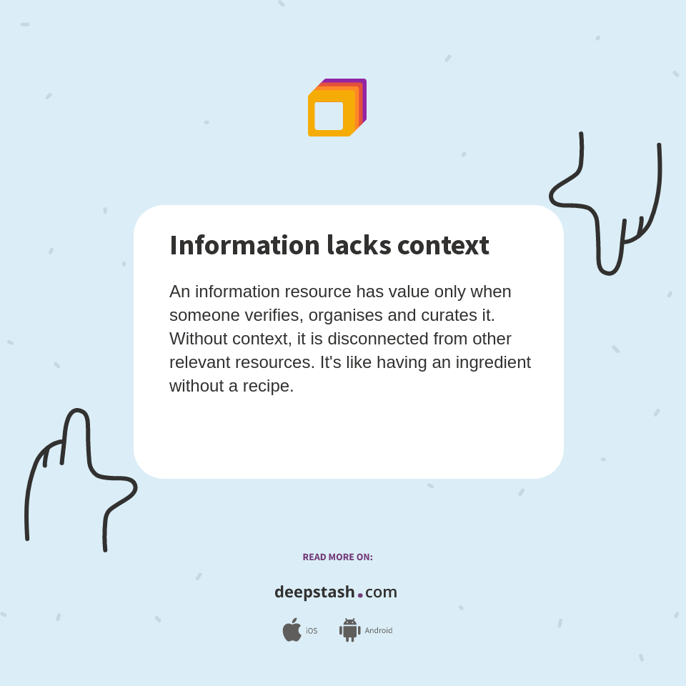 Information lacks context - Deepstash