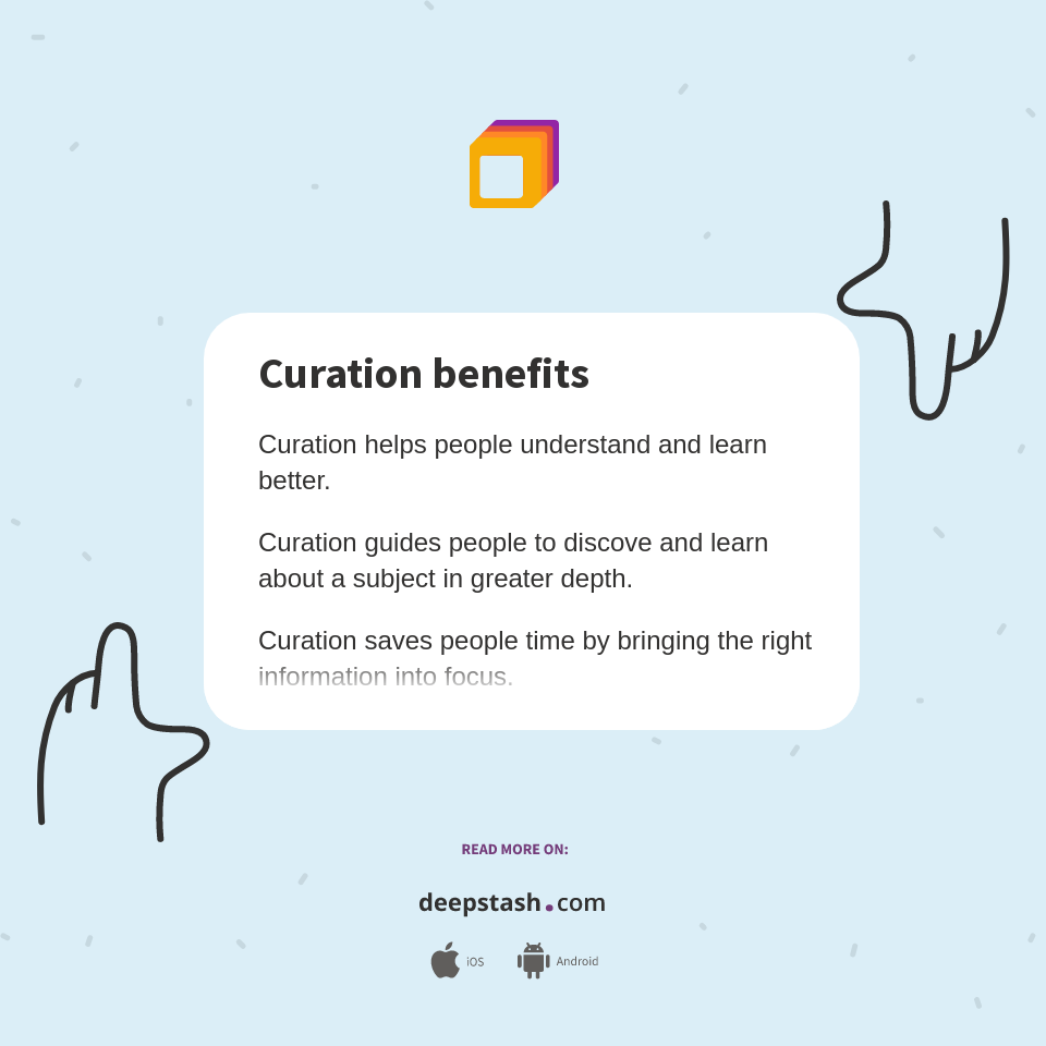 Curation benefits - Deepstash