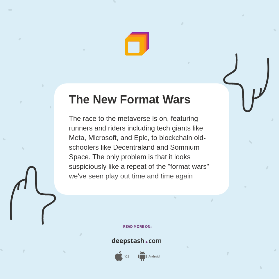 The New Format Wars - Deepstash