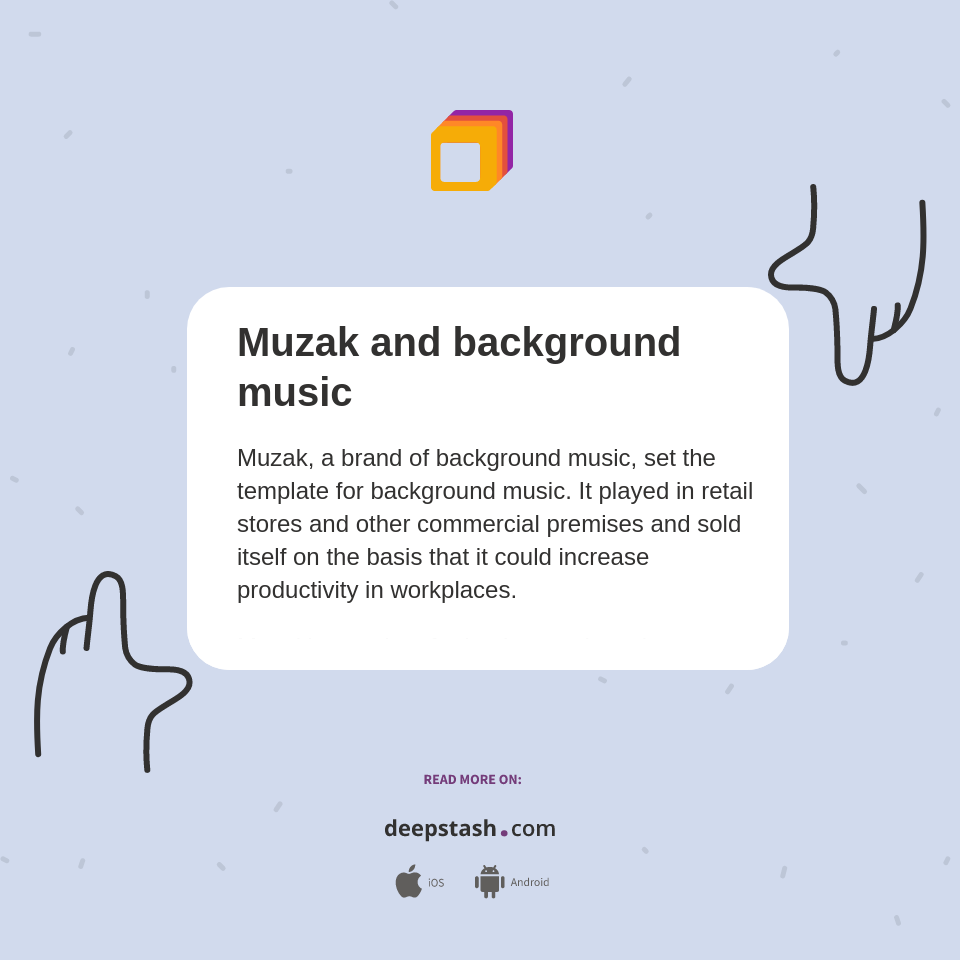 Muzak and background music - Deepstash
