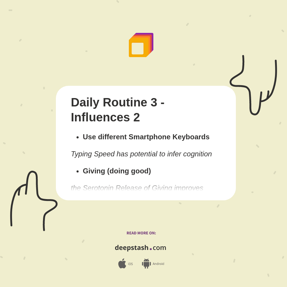 Daily Routine 3 - Influences 2 - Deepstash
