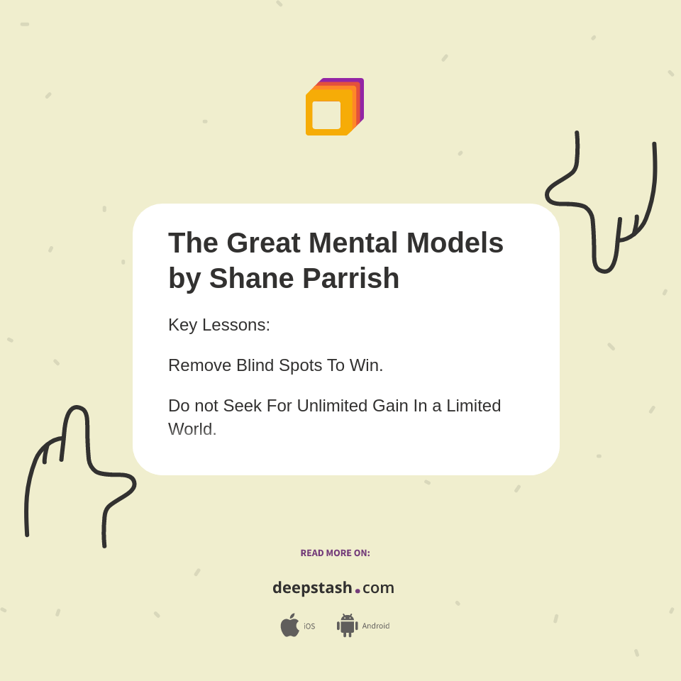 The Great Mental Models by Shane Parrish - Deepstash