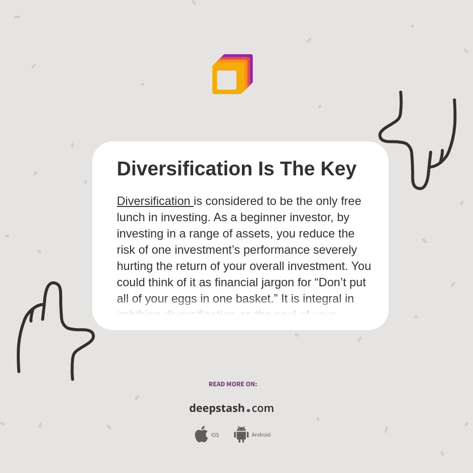 Diversification Is The Key - Deepstash