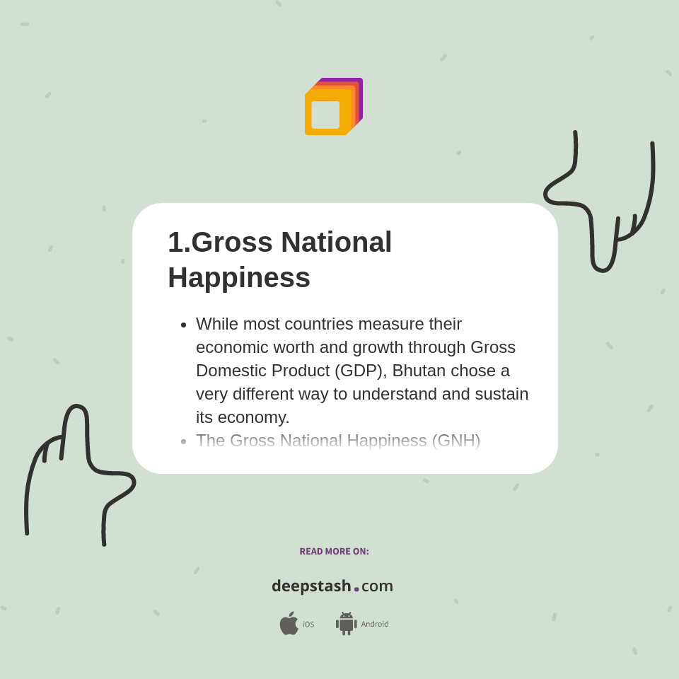 1.Gross National Happiness - Deepstash