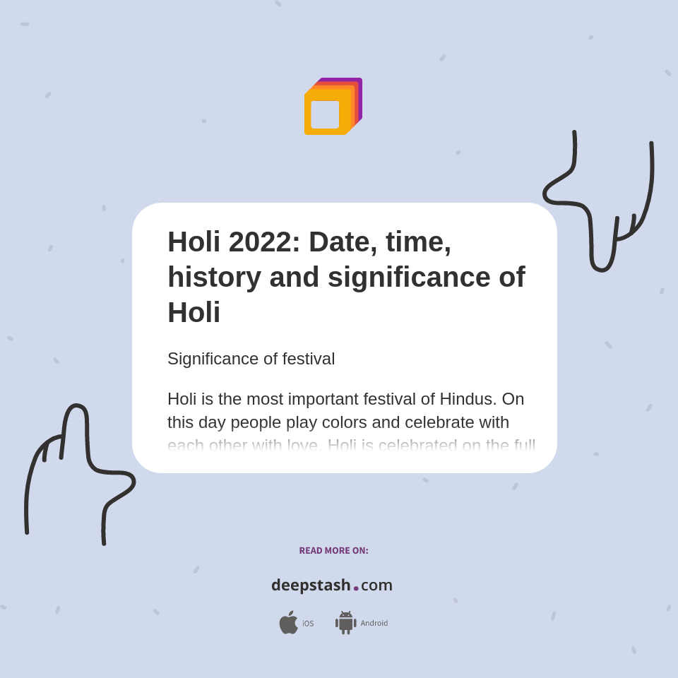 Holi 2022: Date, time, history and significance of Holi - Deepstash