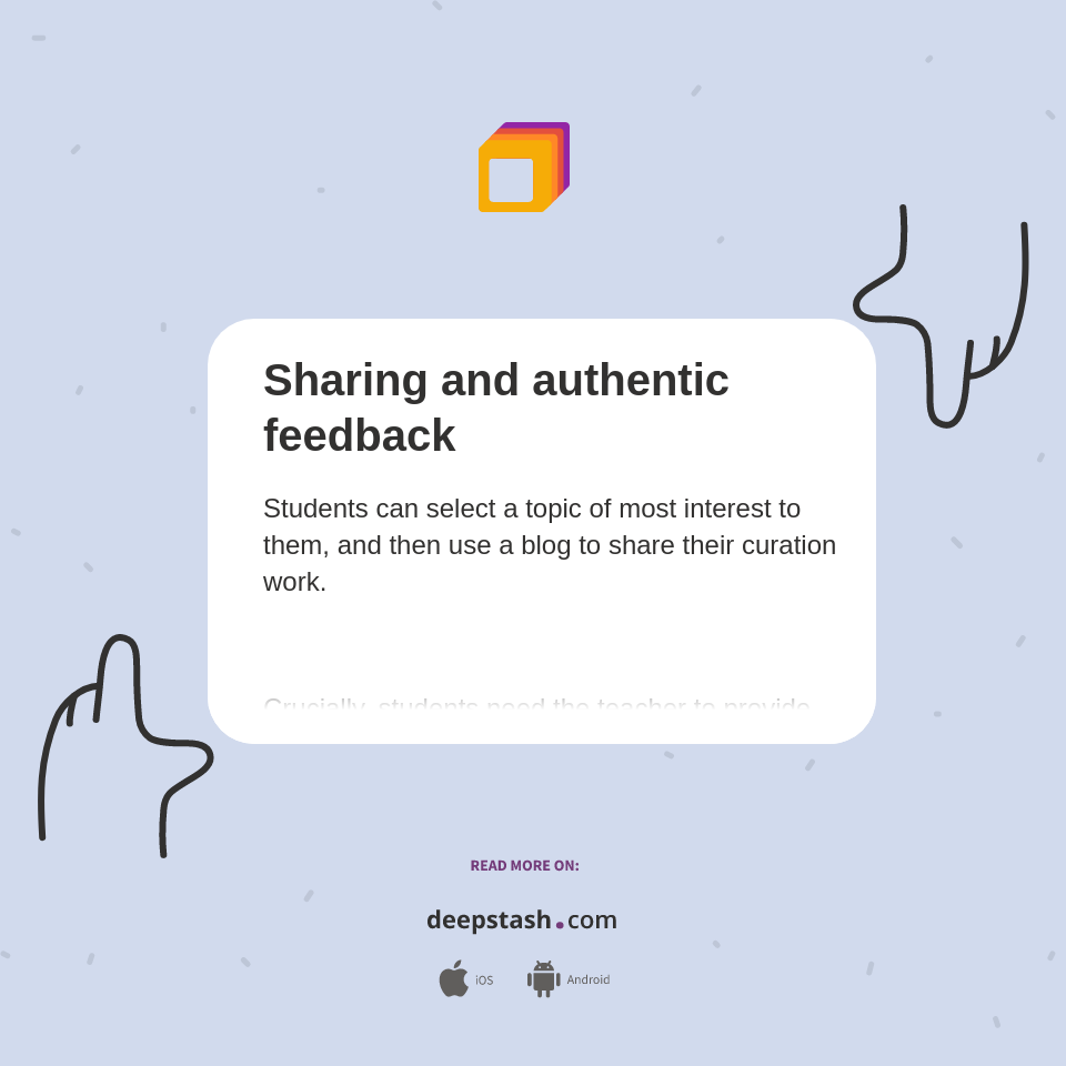 Sharing and authentic feedback - Deepstash