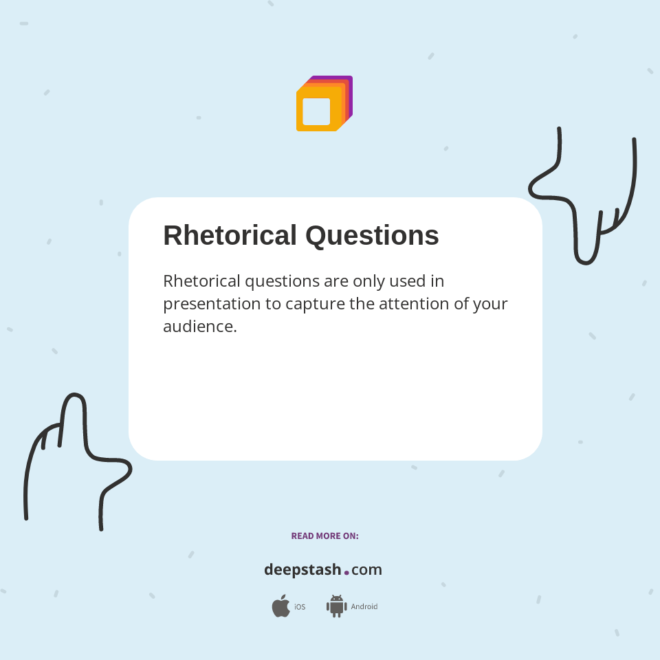 Rhetorical Questions - Deepstash