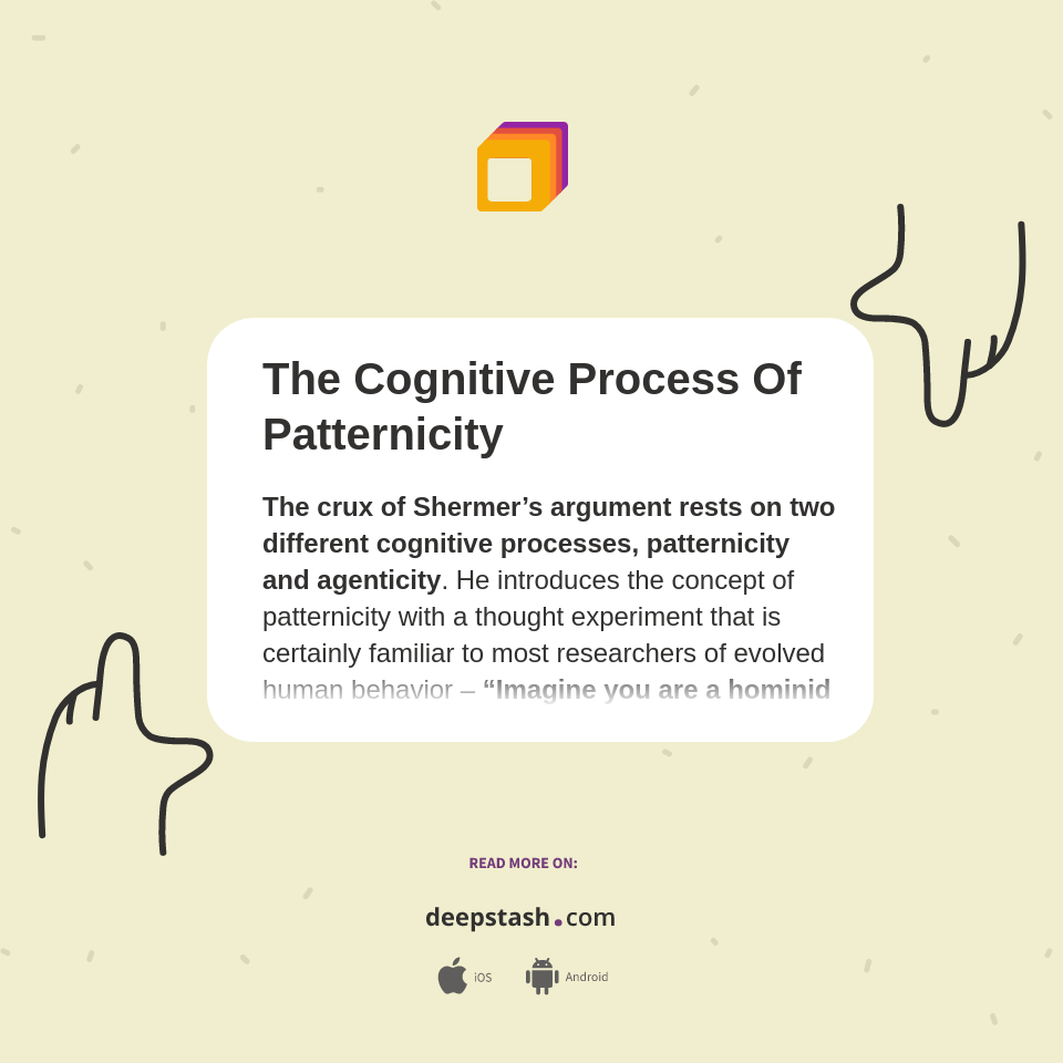 The Cognitive Process Of Patternicity - Deepstash