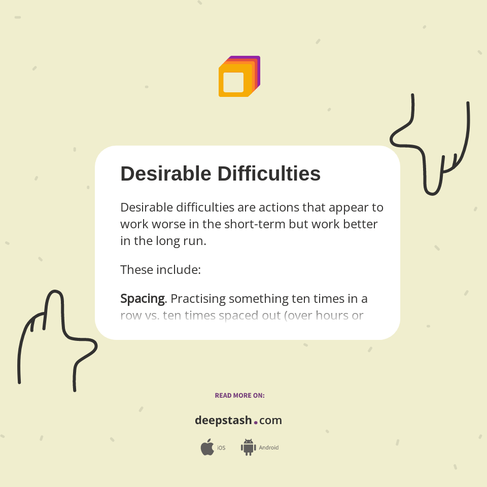 Desirable Difficulties - Deepstash