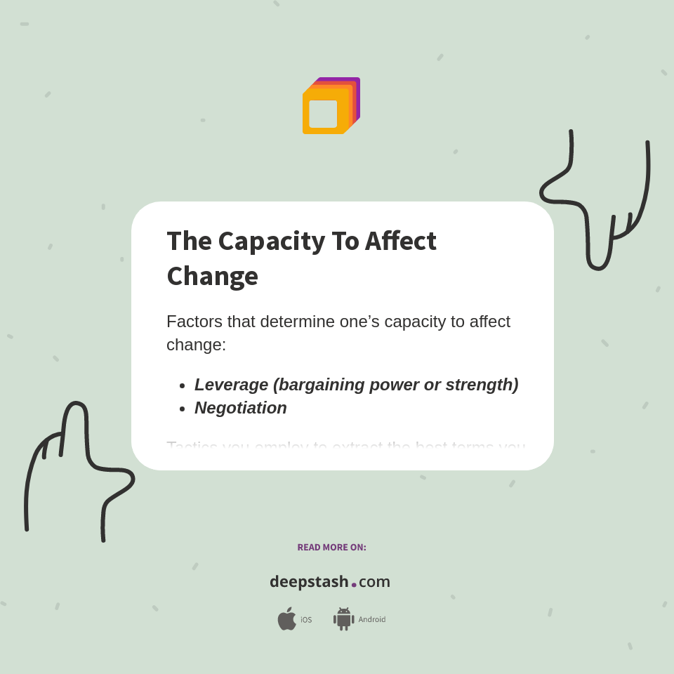 The Capacity To Affect Change - Deepstash