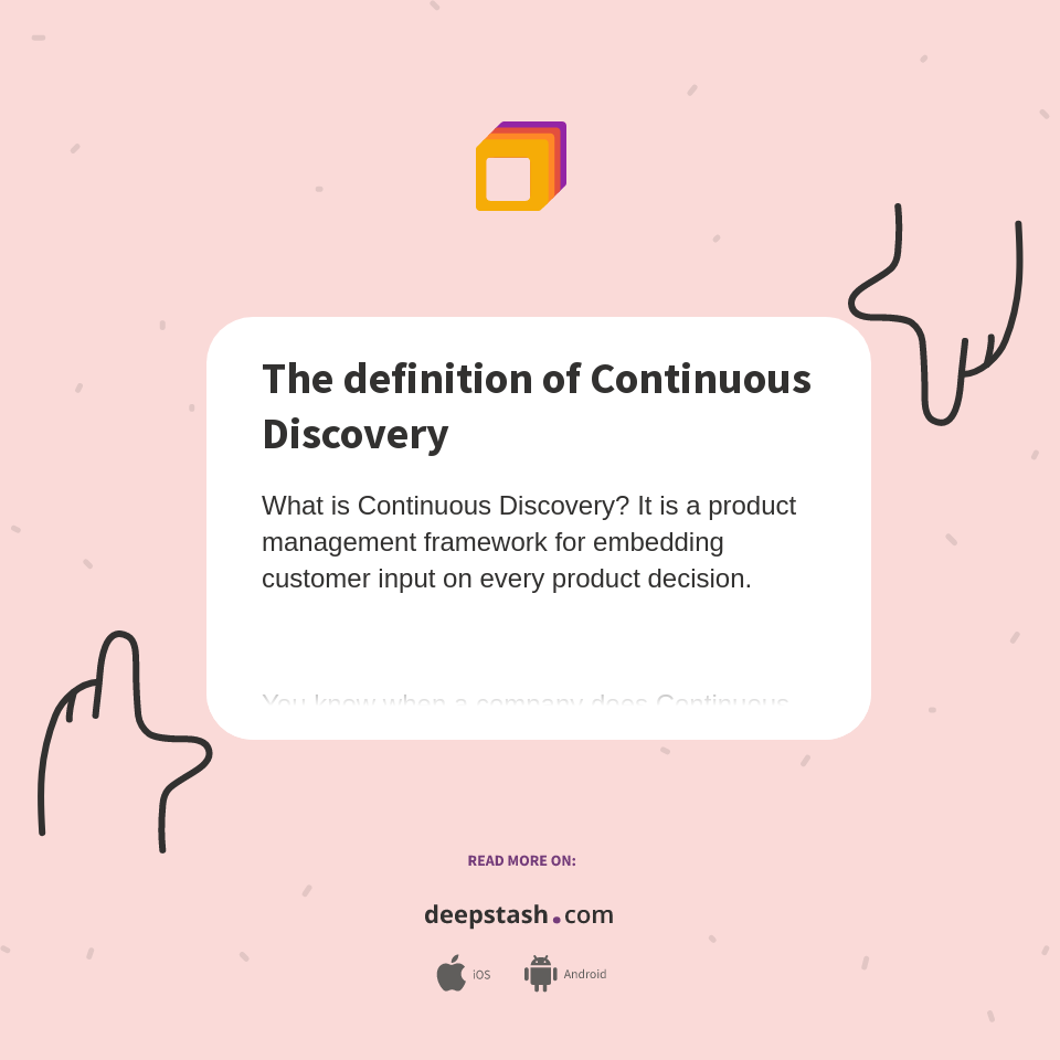 The definition of Continuous Discovery - Deepstash
