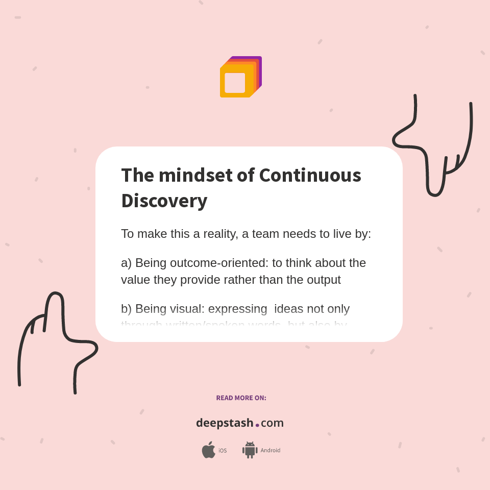 The mindset of Continuous Discovery - Deepstash