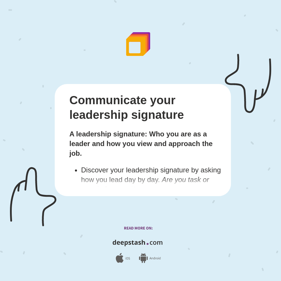 Communicate your leadership signature - Deepstash