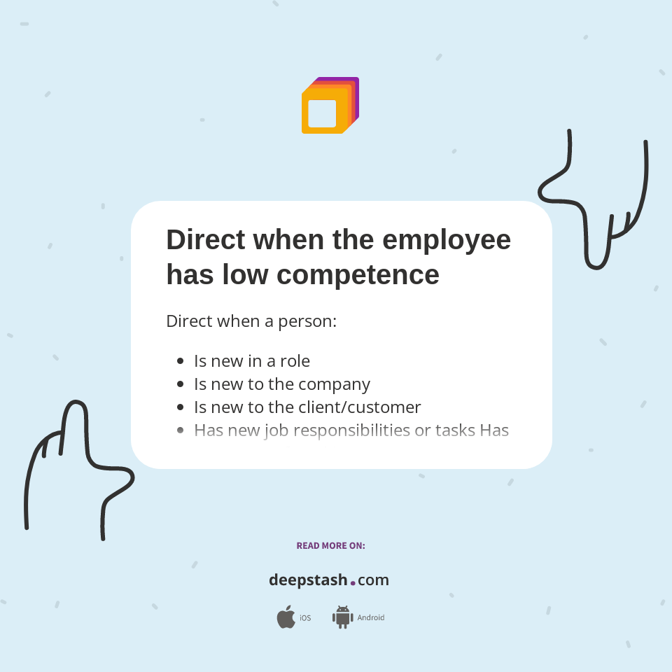 Direct when the employee has low competence - Deepstash