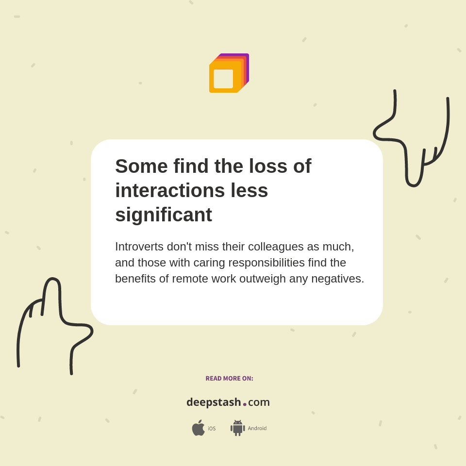 Some find the loss of interactions less significant - Deepstash