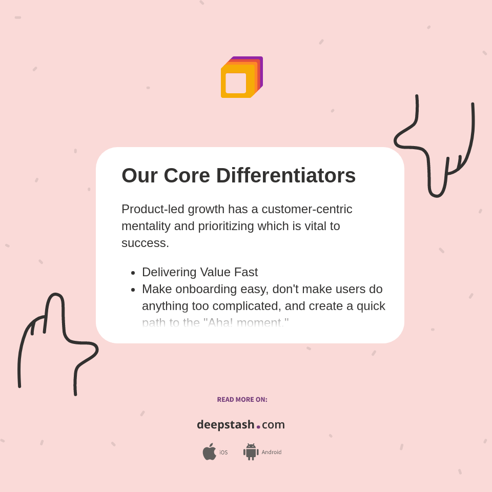 Our Core Differentiators Deepstash